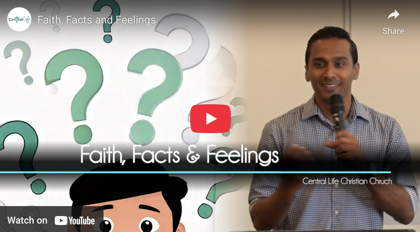 Faith Facts and Feeling - Central Life Christian Church